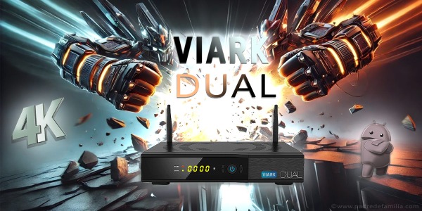 Viark DUAL ⭐ Nuevo 2026 - padredefamilia.com | Tienda TV Satélite e IPTV